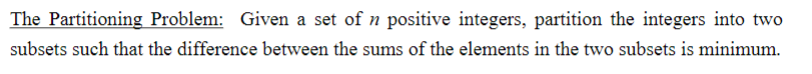 Solved The Partitioning Problem: Given a set of n positive | Chegg.com