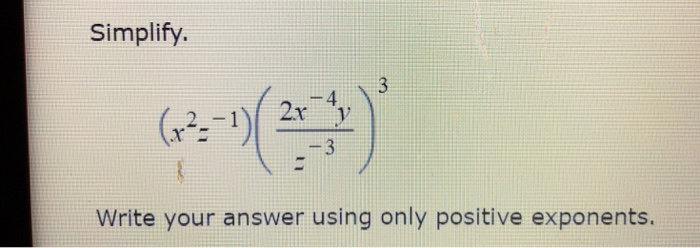 Solved Simplify 2-1 21 Write your answer using only positive | Chegg.com