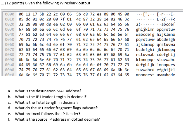 Solved 1. (12 points) Given the following Wireshark output | Chegg.com Solved 1. (12 points) Given the following Wireshark output | Chegg.com