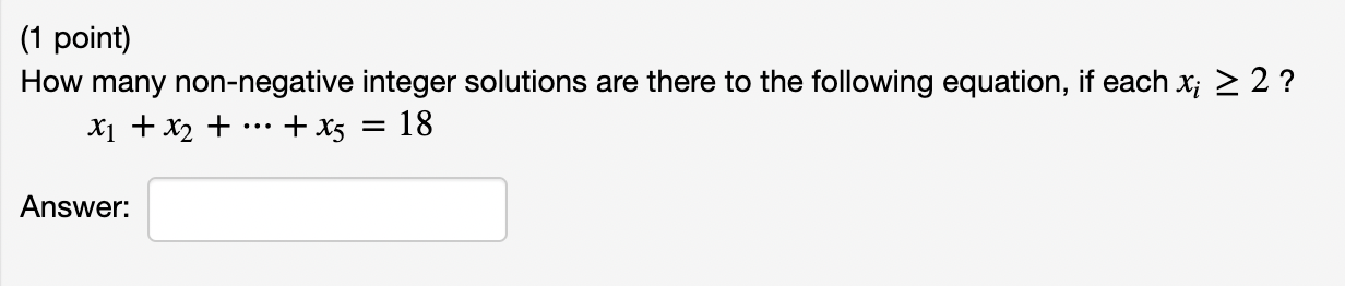 Solved (1 point) How many non-negative integer solutions are | Chegg.com