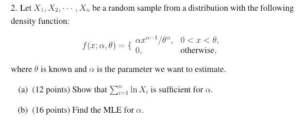 Solved 2. Let Xi, X2, .. .Xn be a random sample from a | Chegg.com
