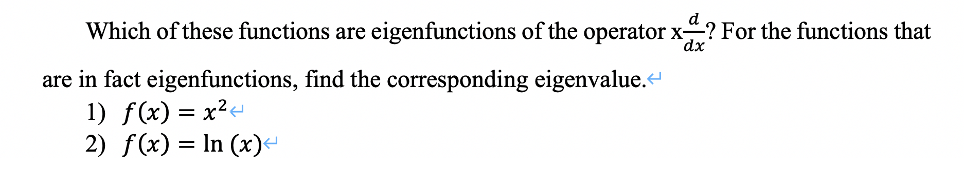 Solved Which of these functions are eigenfunctions of the | Chegg.com