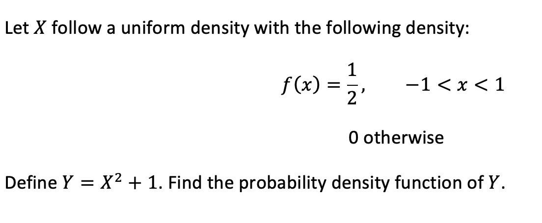 Solved Let \\( X \\) follow a uniform density with the | Chegg.com