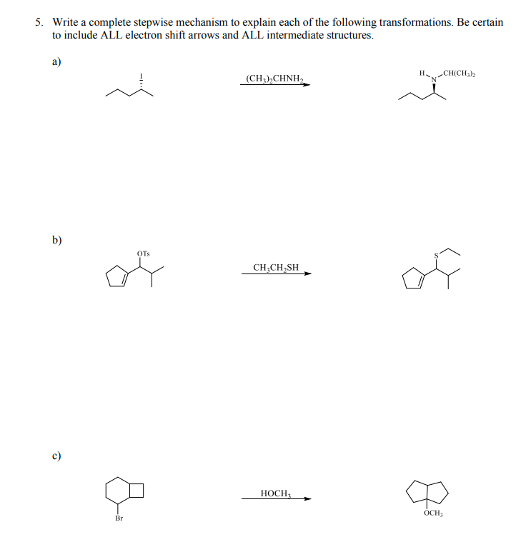 Solved 5. Write a complete stepwise mechanism to explain | Chegg.com Solved 5. Write a complete stepwise mechanism to explain | Chegg.com