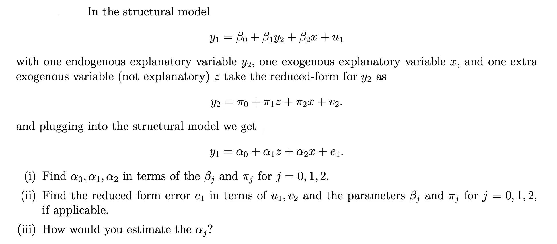 Solved In the structural model y1=β0+β1y2+β2x+u1 with one | Chegg.com
