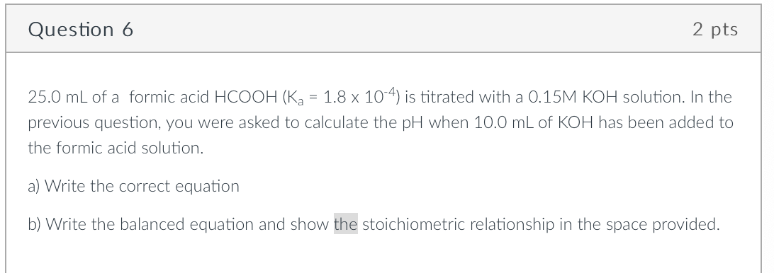 Solved 25.0 mL of a formic acid HCOOH(Ka=1.8×10−4) is | Chegg.com