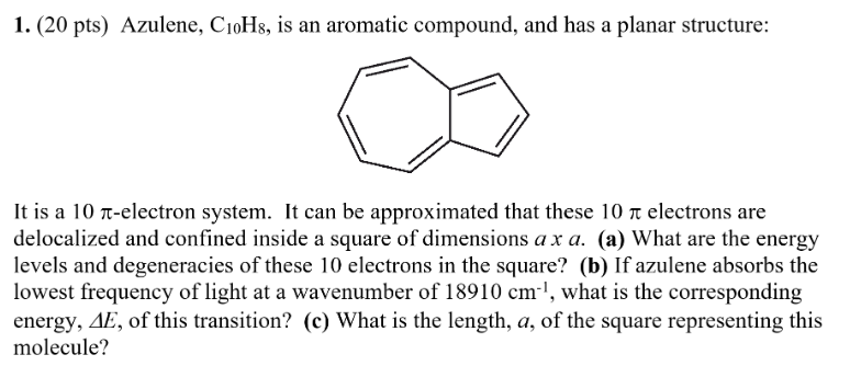 1. (20 pts) Azulene, CioHs, is an aromatic compound, | Chegg.com