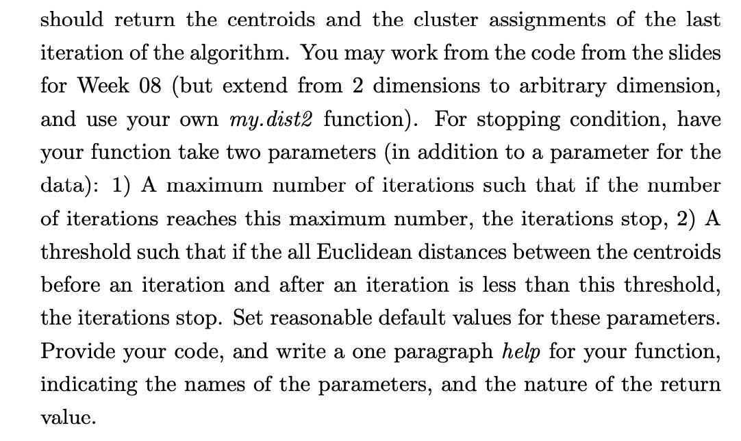 Solved b) Write your own implementation of the k-means | Chegg.com