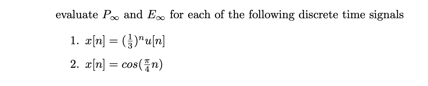 Solved evaluate P∞ and E∞ for each of the following discrete | Chegg.com