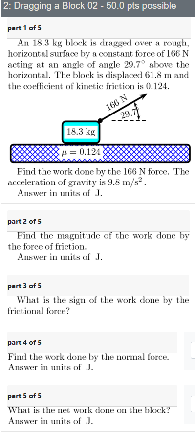 Solved 2: Dragging a Block 02 - 50.0 pts possible part 1 of | Chegg.com