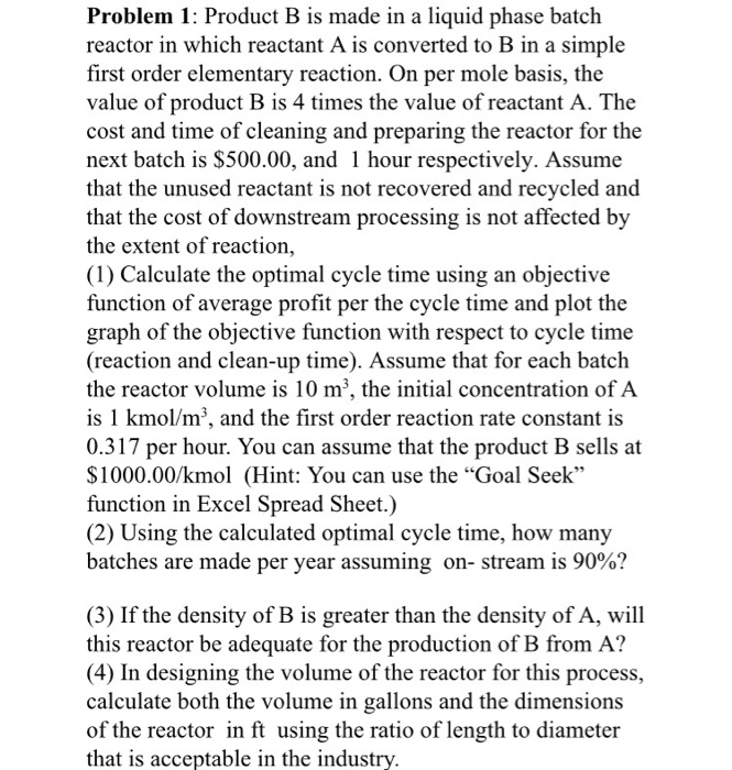 Solved Problem 1: Product B is made in a liquid phase batch | Chegg.com