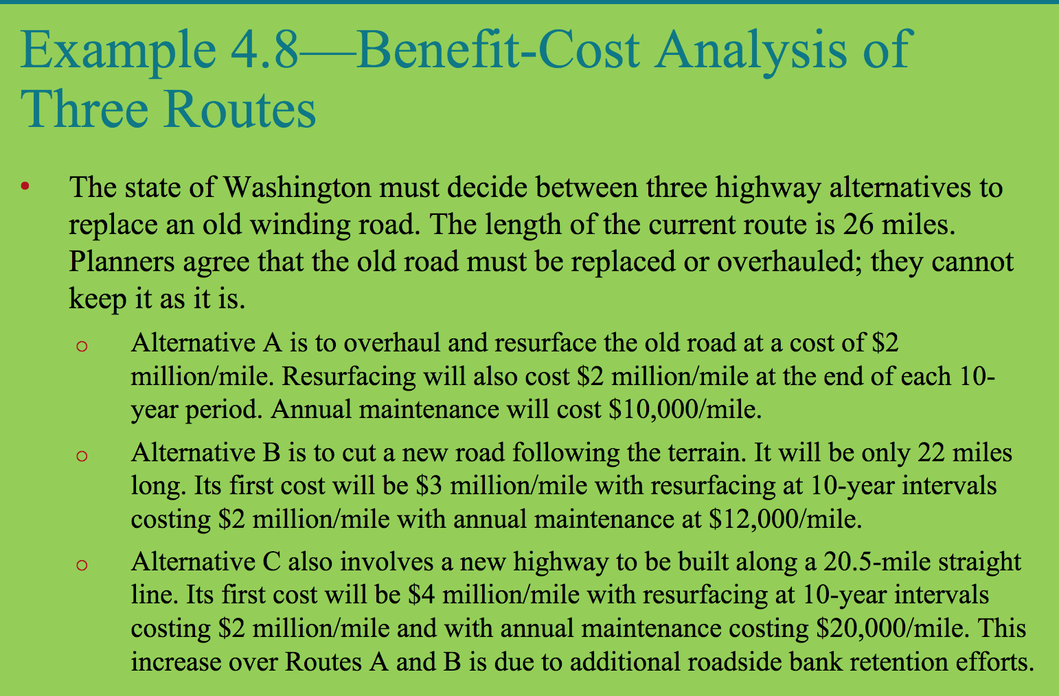 Example 4.8-Benefit-Cost Analysis of Three Routes - | Chegg.com