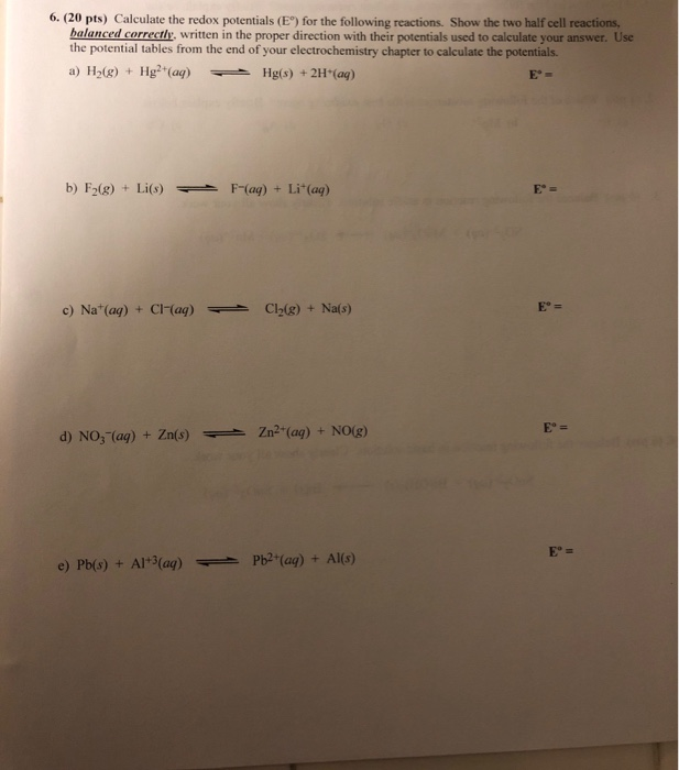 Solved 6. (20 pts) Calculate the redox potentials (E) for | Chegg.com