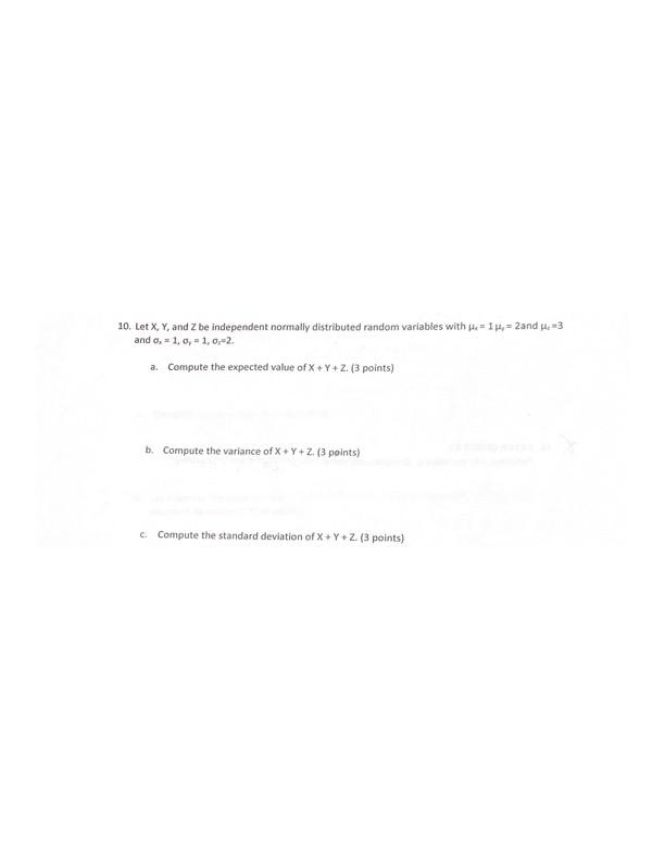 Solved 10. Let X, Y, and Z be independent normally | Chegg.com