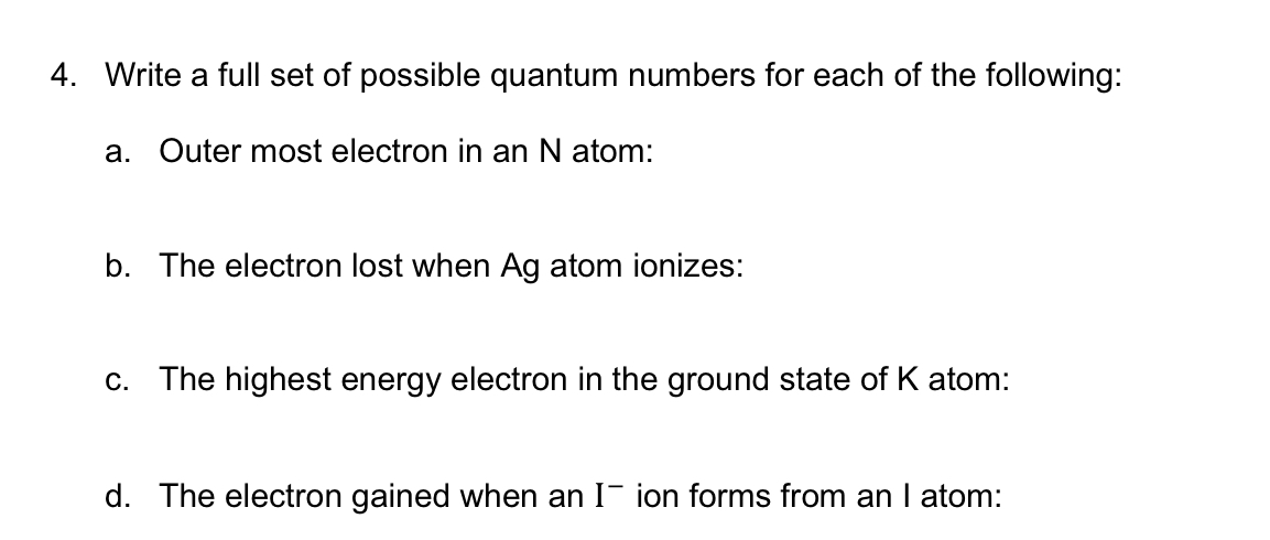 Solved Write a full set of possible quantum numbers for each | Chegg.com