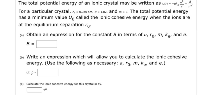 Solved The total potential energy of an ionic crystal may be | Chegg.com