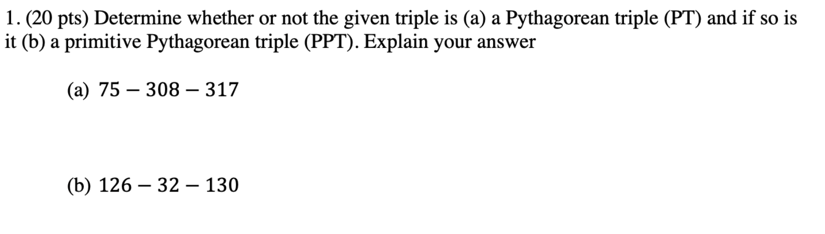 Solved 1. (20 pts) Determine whether or not the given triple | Chegg.com