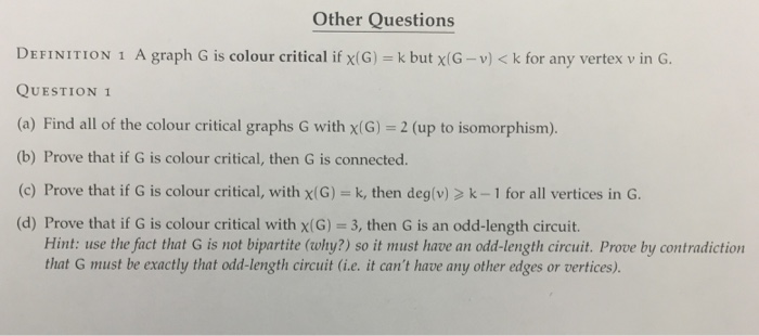 Solved A graph G is color critical if x(G) = k but x(G -v)