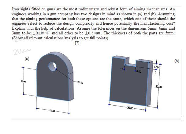 Iron sights fitted on guns are the most rudimentary | Chegg.com