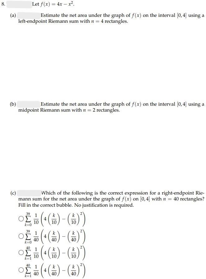 Solved Let f(x)=4x−x2. (a) Estimate the net area under the | Chegg.com