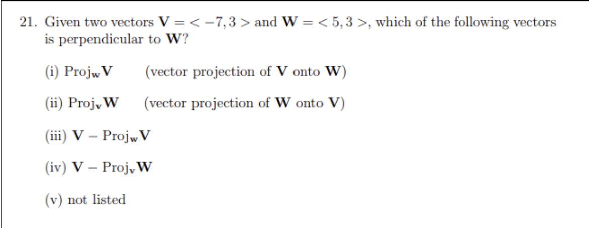 Solved 21. Given two vectors V= and W = , | Chegg.com
