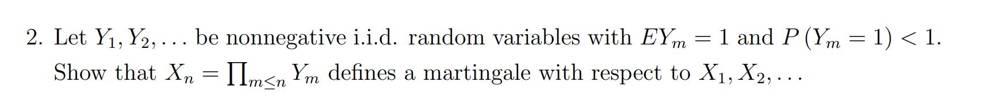 Solved 2. Let Y1,Y2,… be nonnegative i.i.d. random variables | Chegg.com