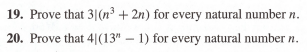 Solved 19. Prove that 3∣(n3+2n) for every natural number n. | Chegg.com