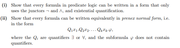 Solved a (i) Show that every formula in predicate logic can | Chegg.com