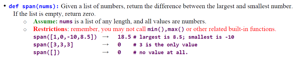 Solved def span(nums): Given a list of numbers, return the | Chegg.com