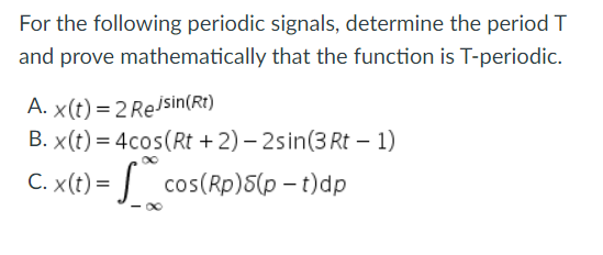 Solved For the following periodic signals, determine the | Chegg.com