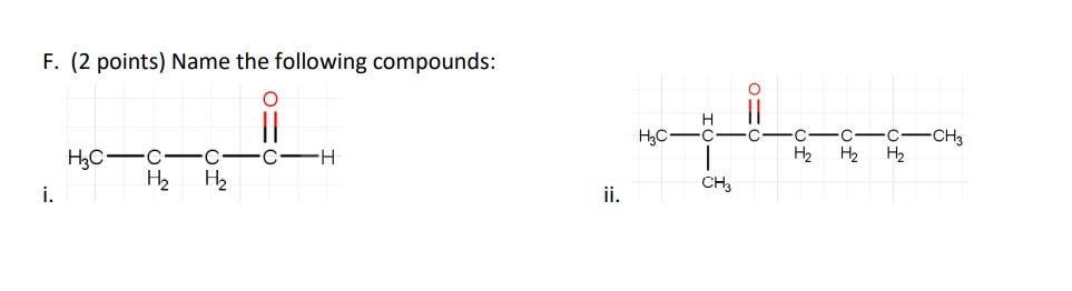 Solved F. (2 points) Name the following compounds: | Chegg.com