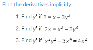Solved Find the derivatives implicitly. 1. Find y′ if | Chegg.com