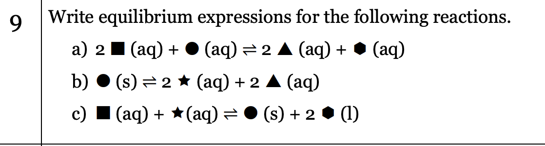 Solved 9 Write equilibrium expressions for the following | Chegg.com