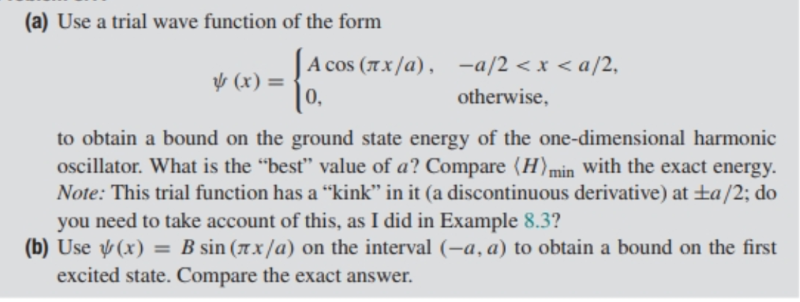 Solved -) - {aces con (a) Use a trial wave function of the | Chegg.com
