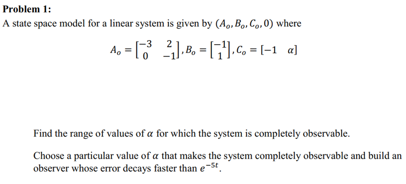 Problem 1: A state space model for a linear system is | Chegg.com