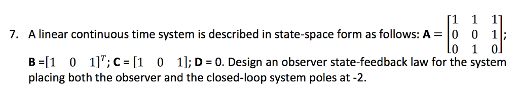 Solved 7, A linear continuous time system is described in | Chegg.com