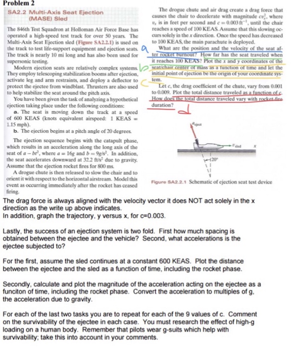 Solved Problem 2 The drogue chute and air drag create a drag | Chegg.com