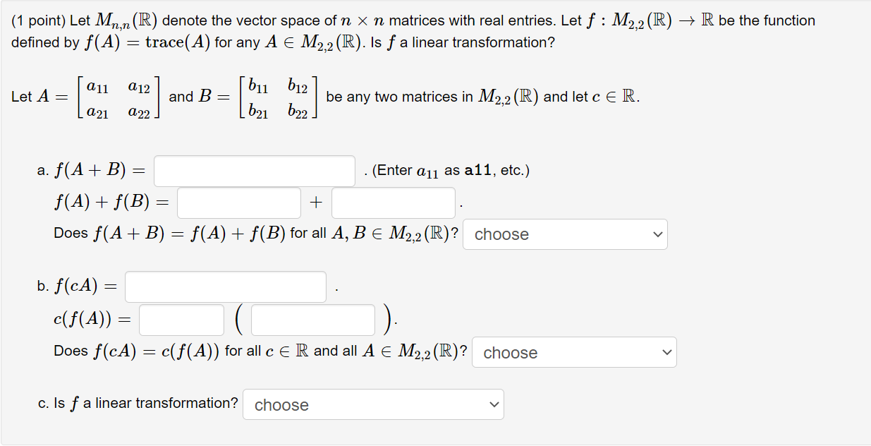 Solved (1 point) Let Mn,n(R) denote the vector space of n×n | Chegg.com