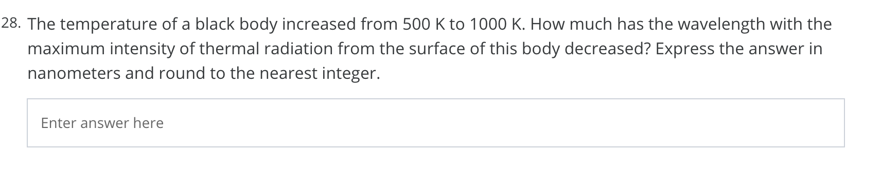 Solved 28. The temperature of a black body increased from | Chegg.com