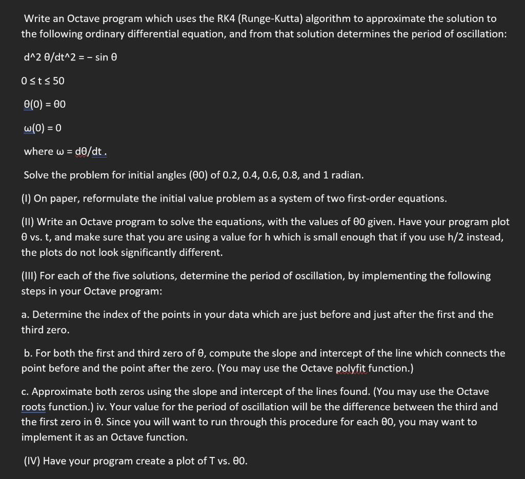 Write An Octave Program Which Uses The Rk4