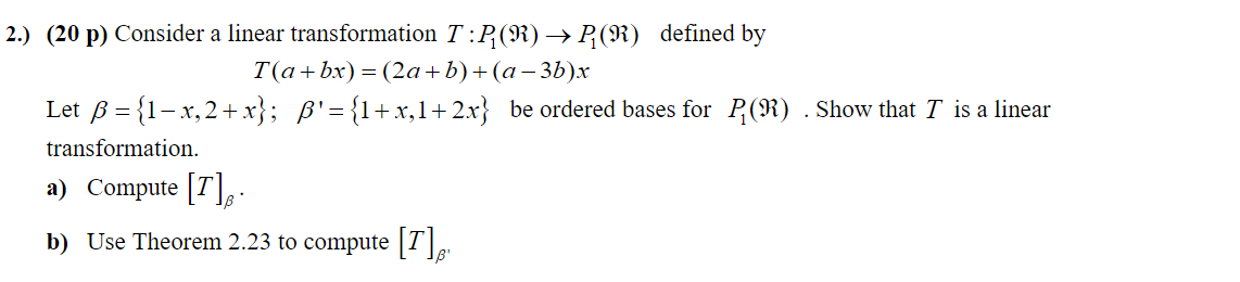 Solved Theorem 2.23. Let T be a linear operator on a | Chegg.com