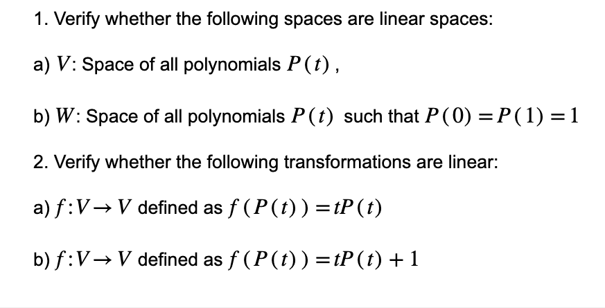 Solved 1. Verify whether the following spaces are linear | Chegg.com