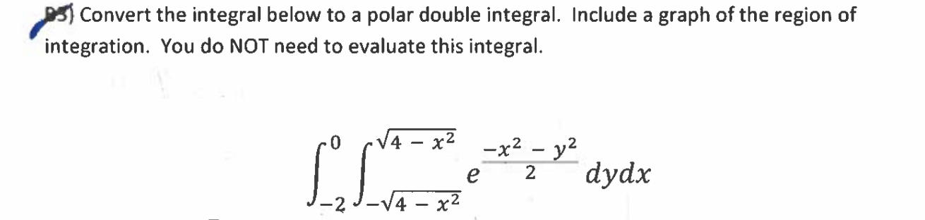 Solved PS) Convert the integral below to a polar double | Chegg.com