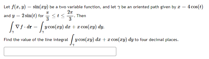 Solved Let f(x,y)=sin(xy) be a two variable function, and | Chegg.com