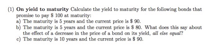 Solved (1) On yield to maturity Calculate the yield to | Chegg.com