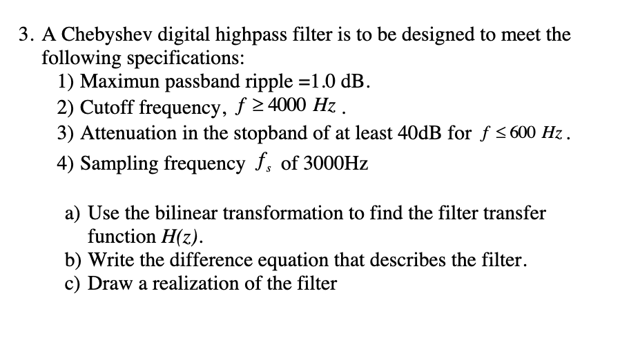 3. A Chebyshev digital highpass filter is to be | Chegg.com