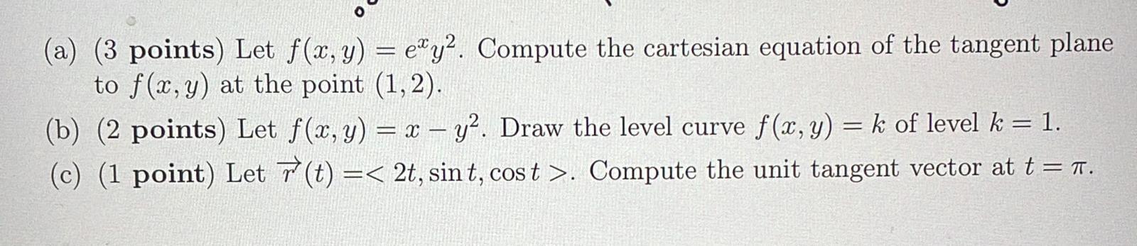 Solved (a) (3 points) Let f(x,y)=exy2. Compute the cartesian | Chegg.com