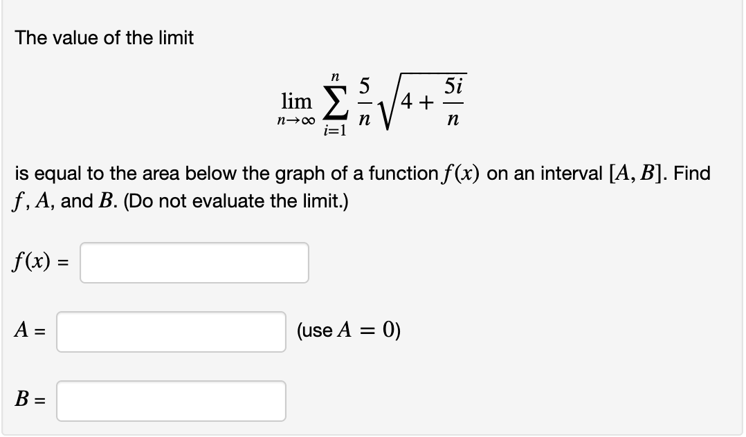 Solved The Value Of The Limit Limn→∞∑i1nn54n5i Is Equal To 