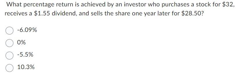 Solved What percentage return is achieved by an investor who | Chegg.com