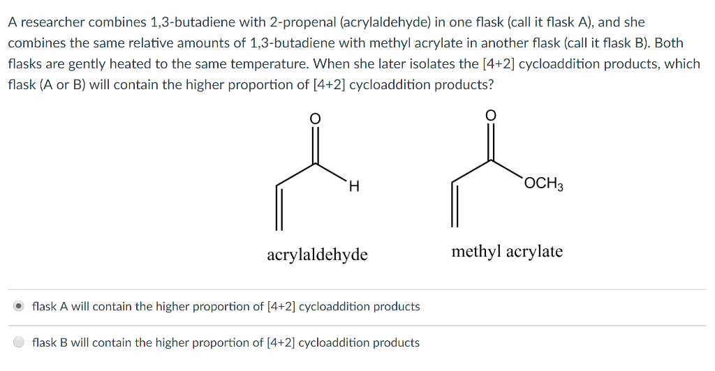 A researcher combines 1,3-butadiene with 2-propenal | Chegg.com